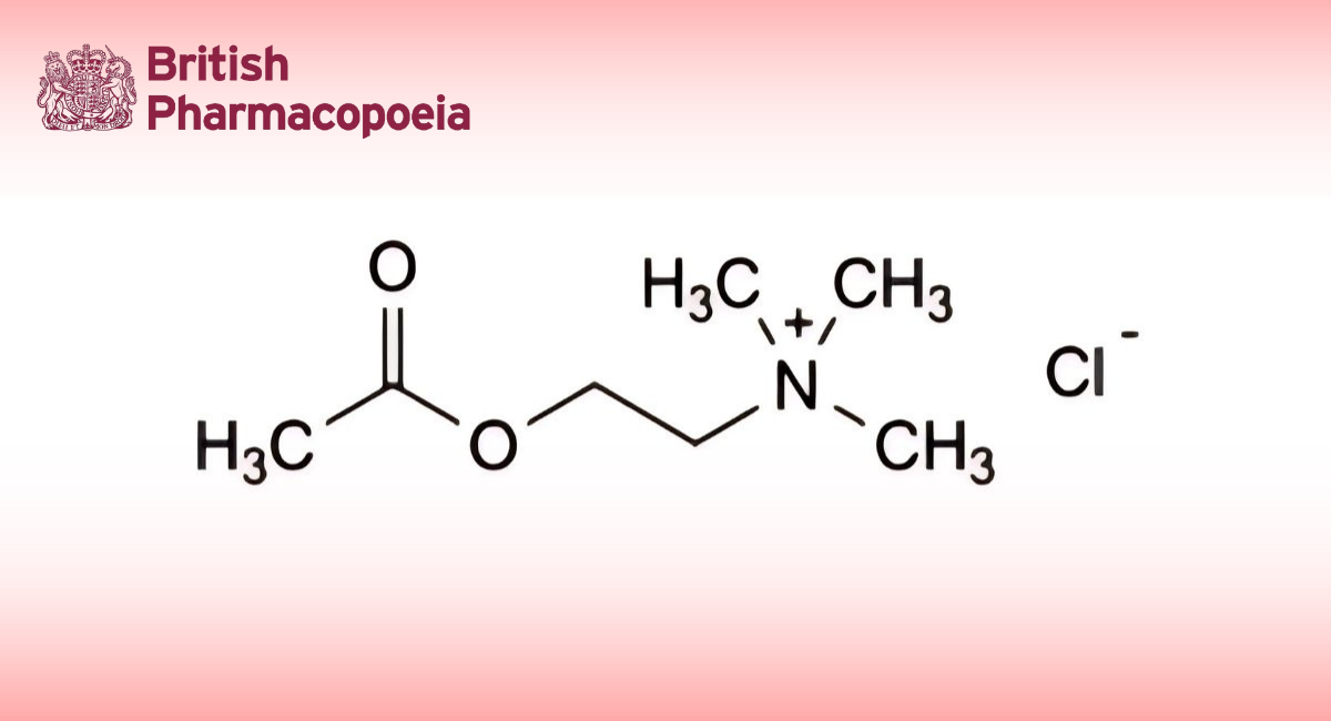 Acetylcholine Chloride - Definition, Characters - British Pharmacopeia 2025