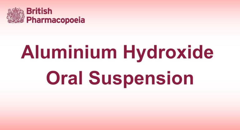 Aluminium Hydroxide Oral Suspension - British Pharmacopeia 2025