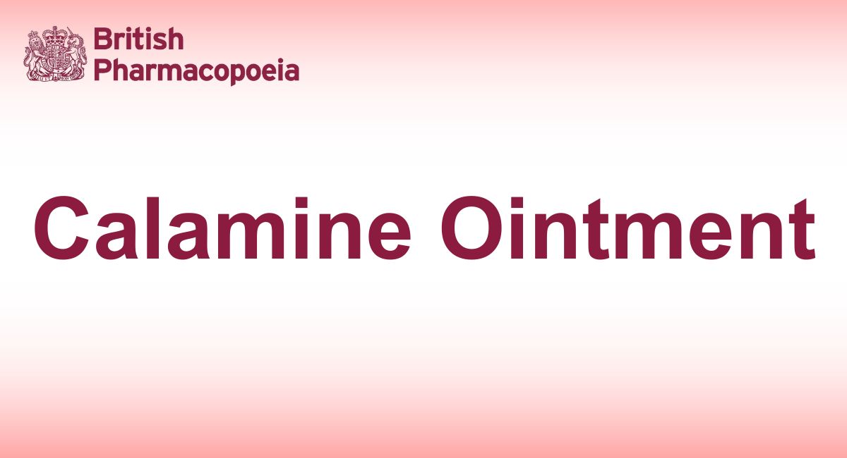 Calamine Ointment - Definition, Characters - British Pharmacopeia 2025