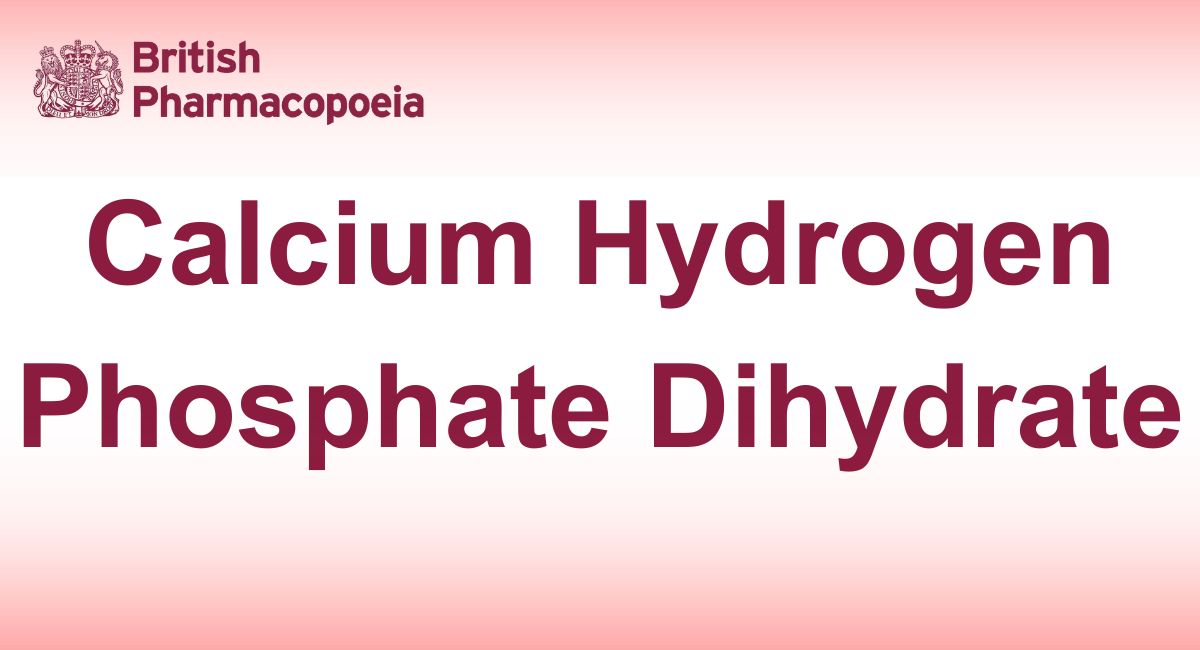 Calcium Hydrogen Phosphate Dihydrate - Definition, Characters - British ...