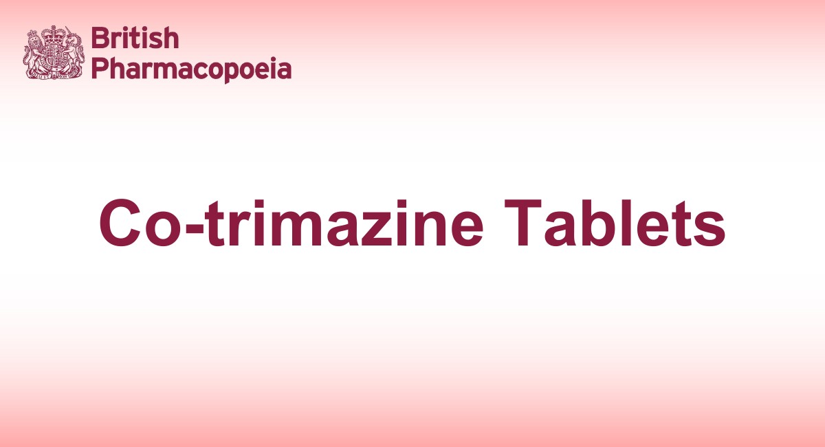 Co-trimazine Tablets - Definition, Characters - British Pharmacopeia 2025