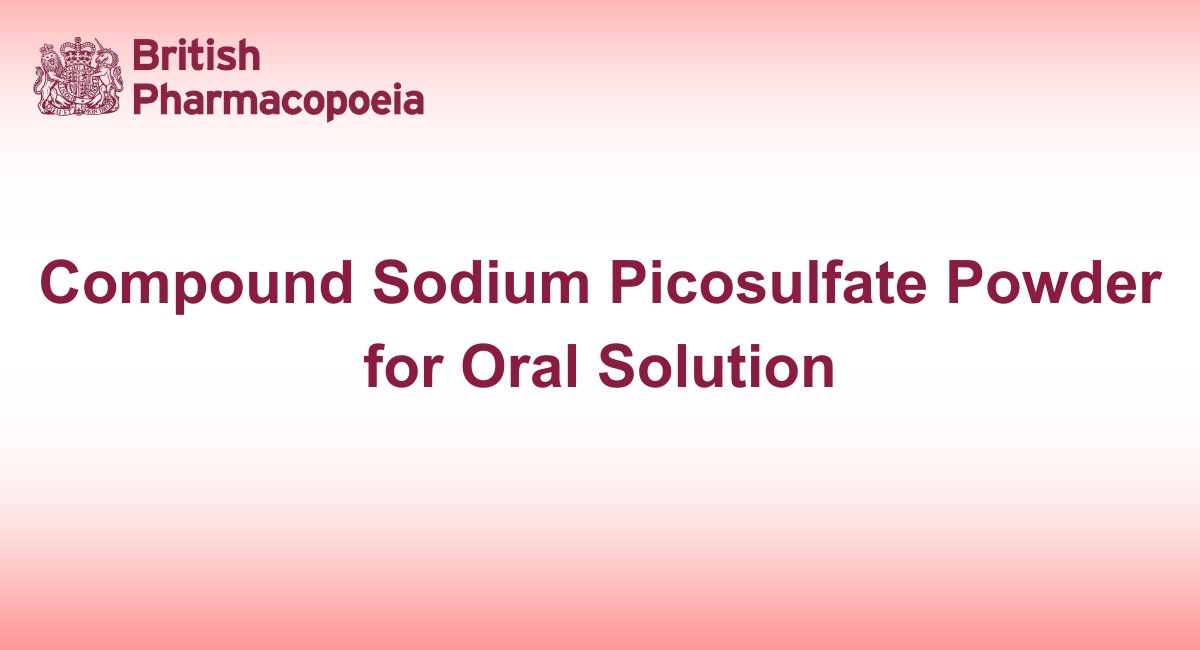 Compound Sodium Picosulfate Powder for Oral Solution - British ...
