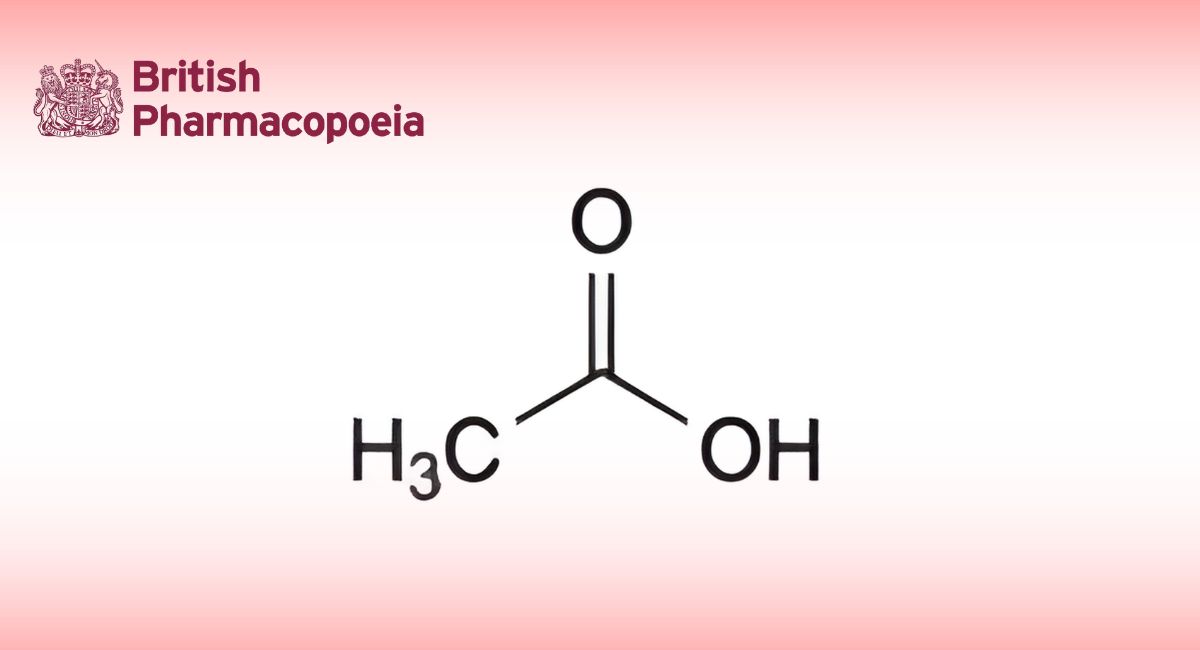 Glacial Acetic Acid - Definition, Characters - British Pharmacopeia 2025