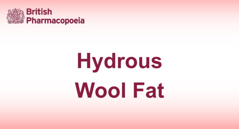 Hydrous Wool Fat - Definition, Characters - British Pharmacopoeia 2025