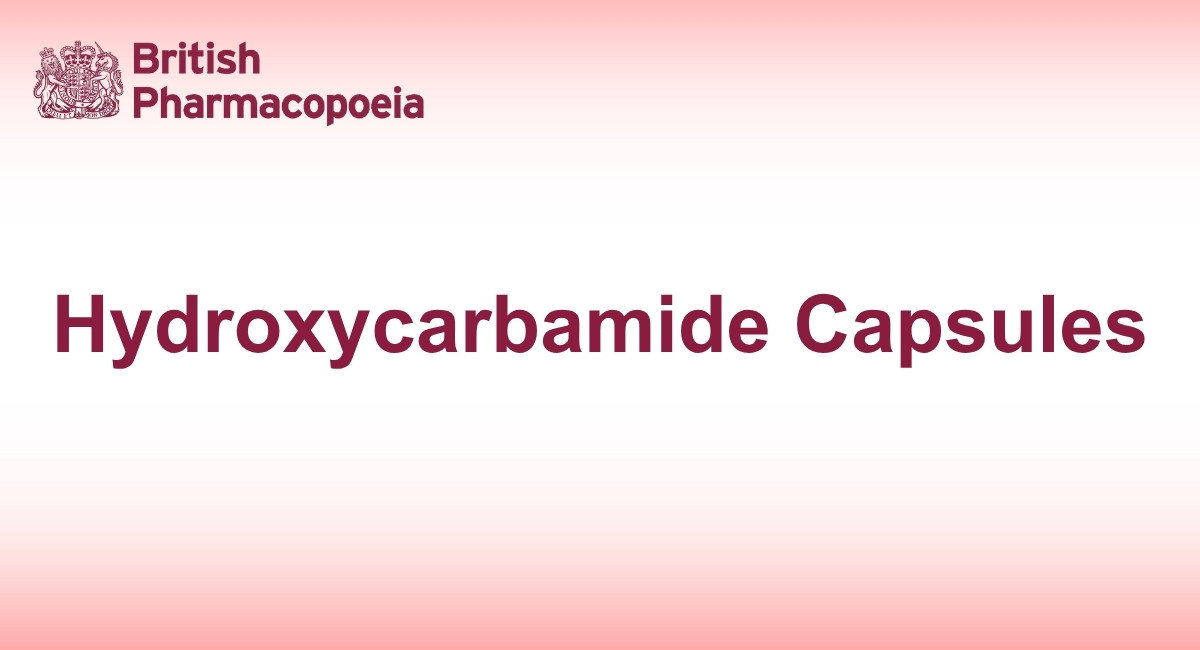Hydroxycarbamide Capsules - Definition, Characters - British ...
