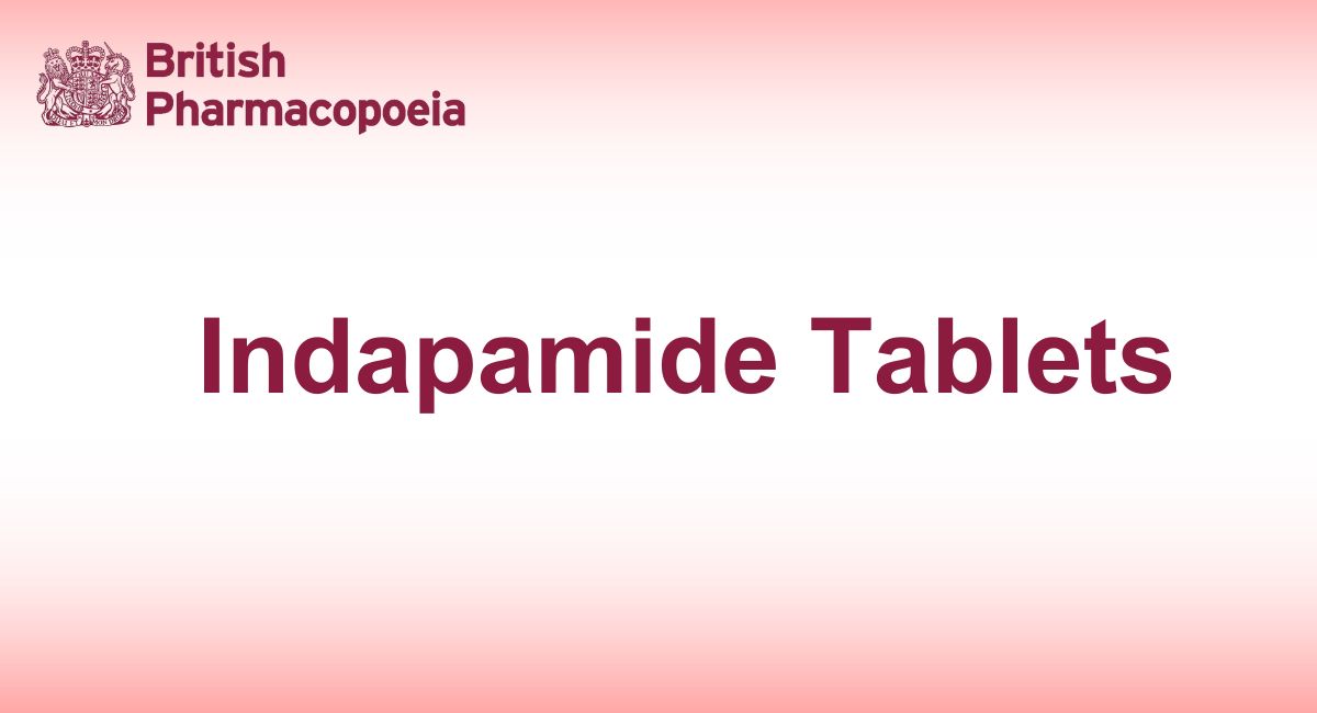 Indapamide Tablets - Definition, Characters - British Pharmacopoeia 2025