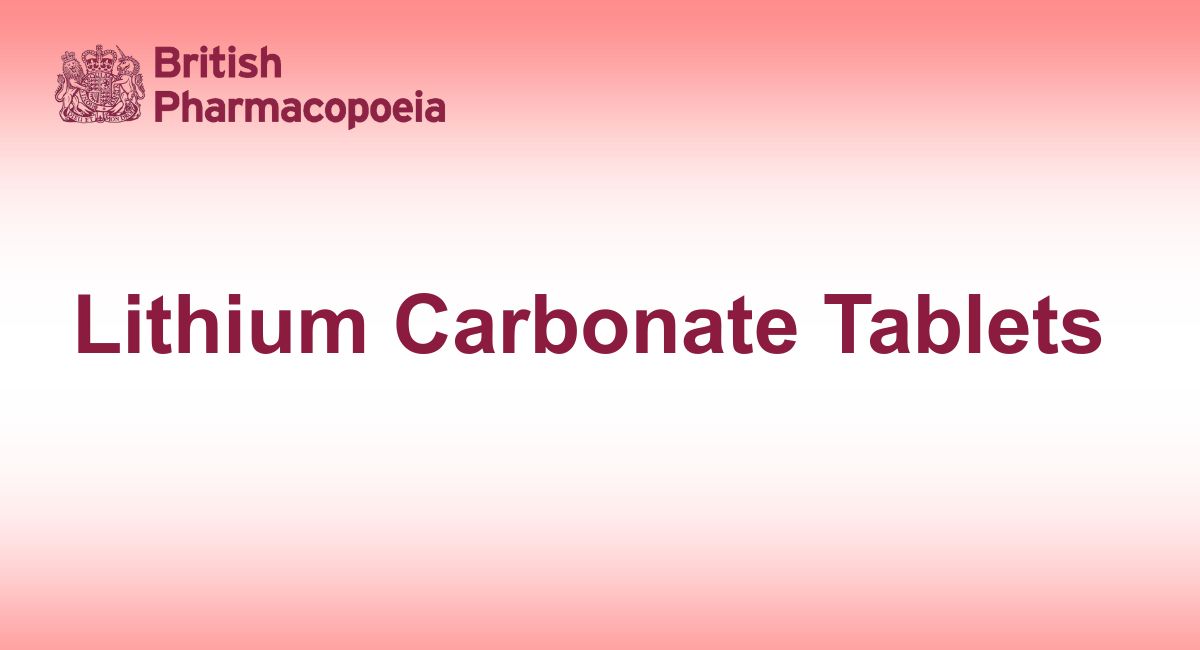 Lithium Carbonate Tablets - Definition, Characters - British ...