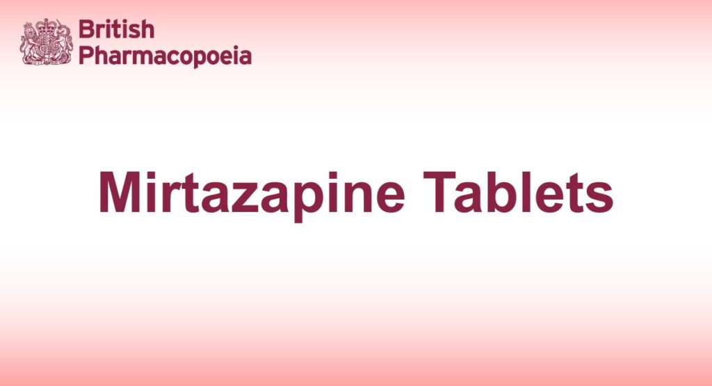 Mirtazapine Tablets- Definition, Identification- British Pharmacopoeia 2025