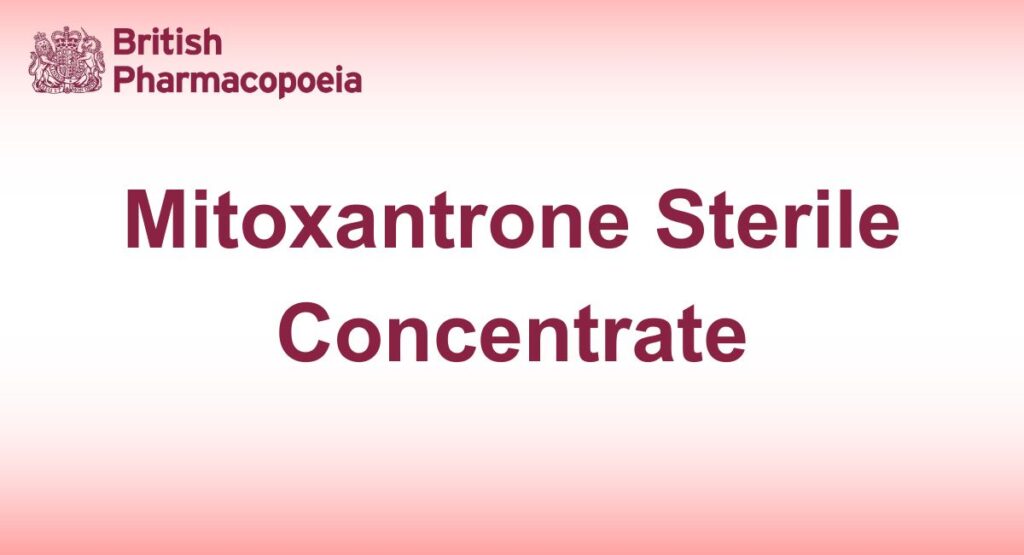 Mitoxantrone Sterile Concentrate - Definition, Characters - British ...