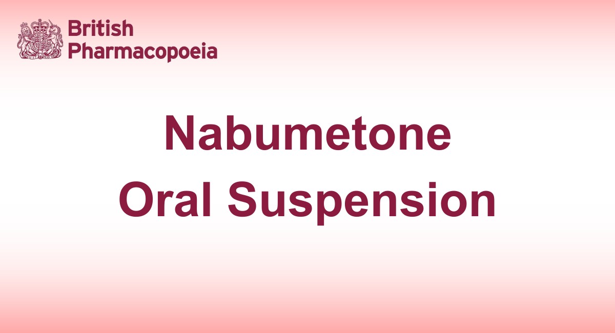 Nabumetone Oral Suspension - Definition, Characters - British ...