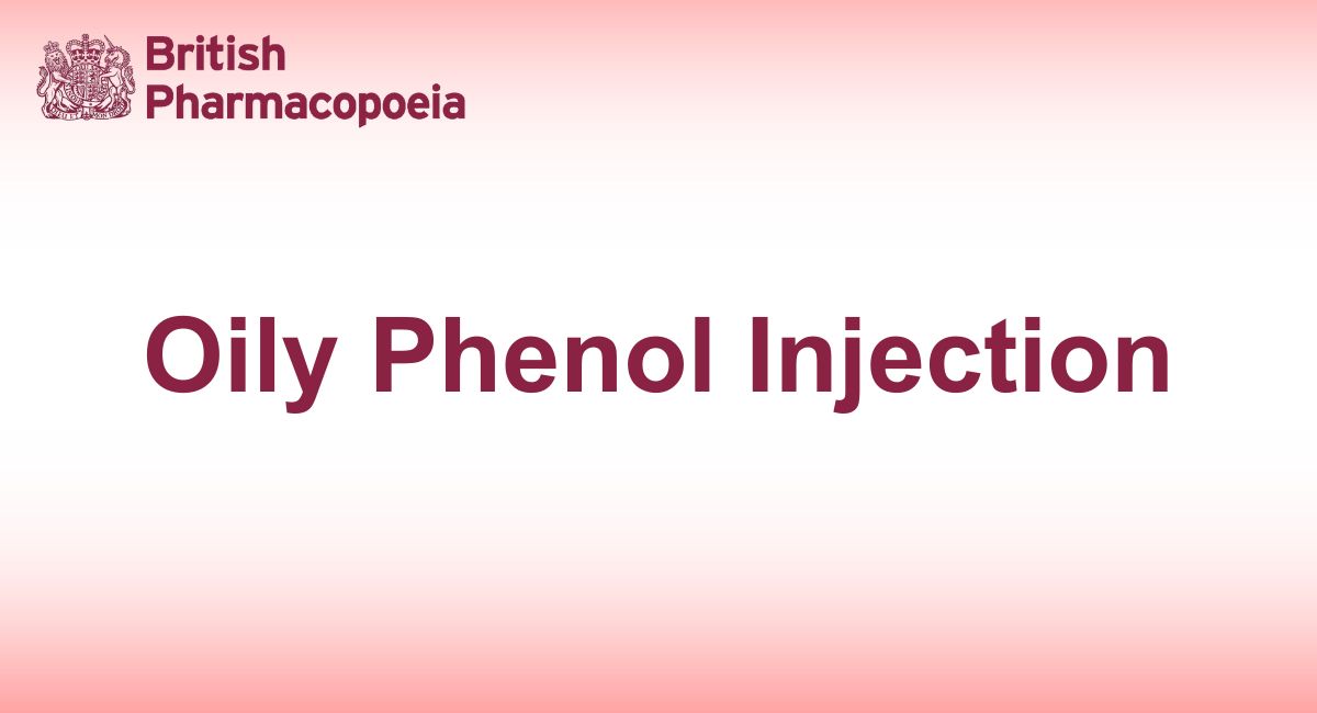 Oily Phenol Injection- Definition, Assay- British Pharmacopoeia 2025