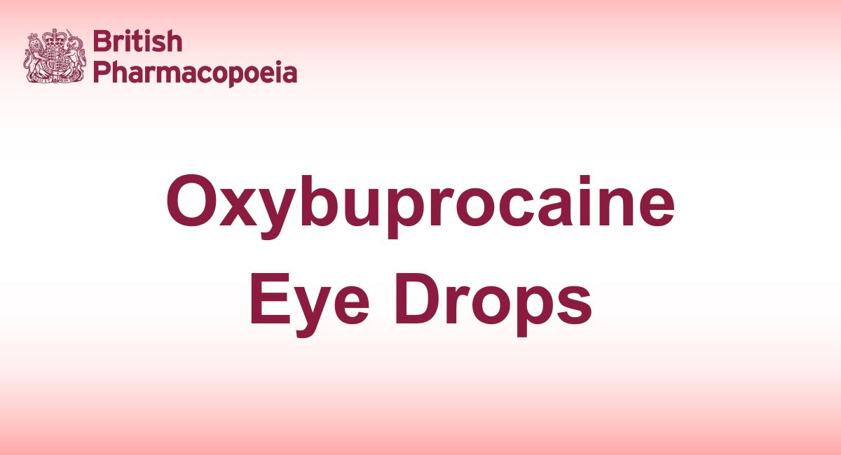 Oxybuprocaine Eye Drops - Definition, Characters - British ...