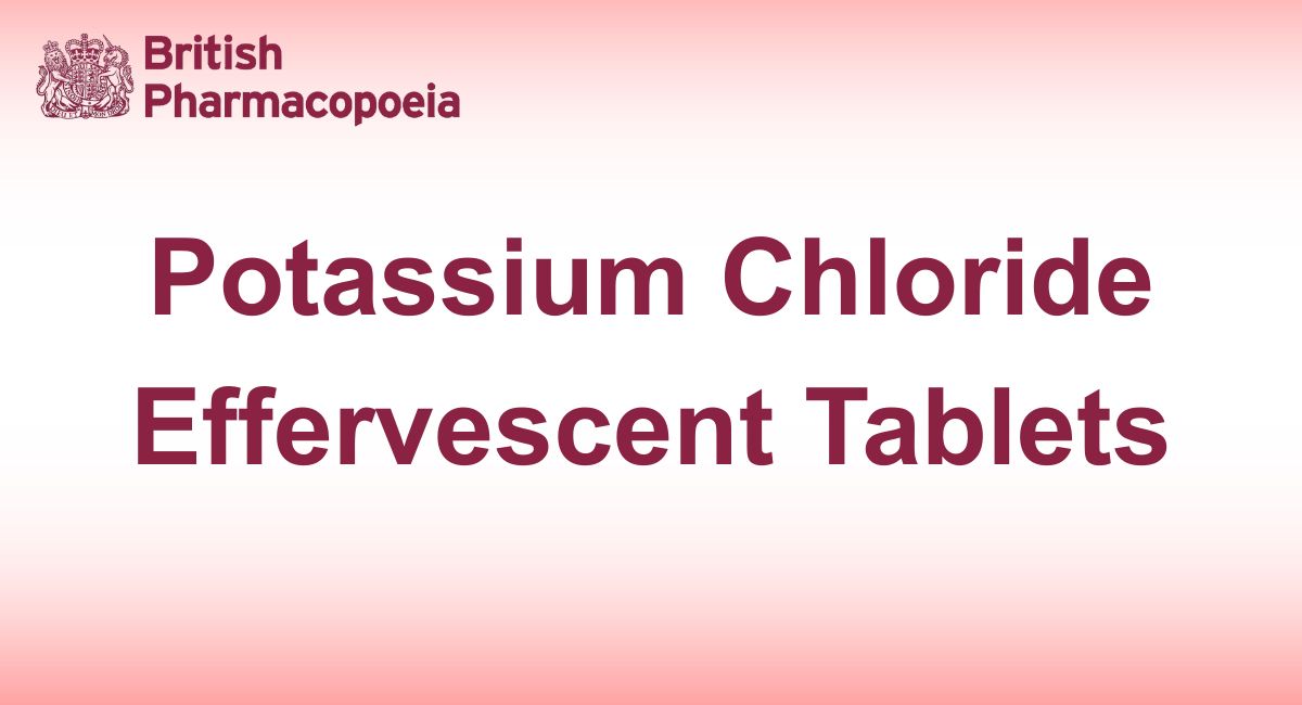 Potassium Chloride Effervescent Tablets - Definition, Characters ...