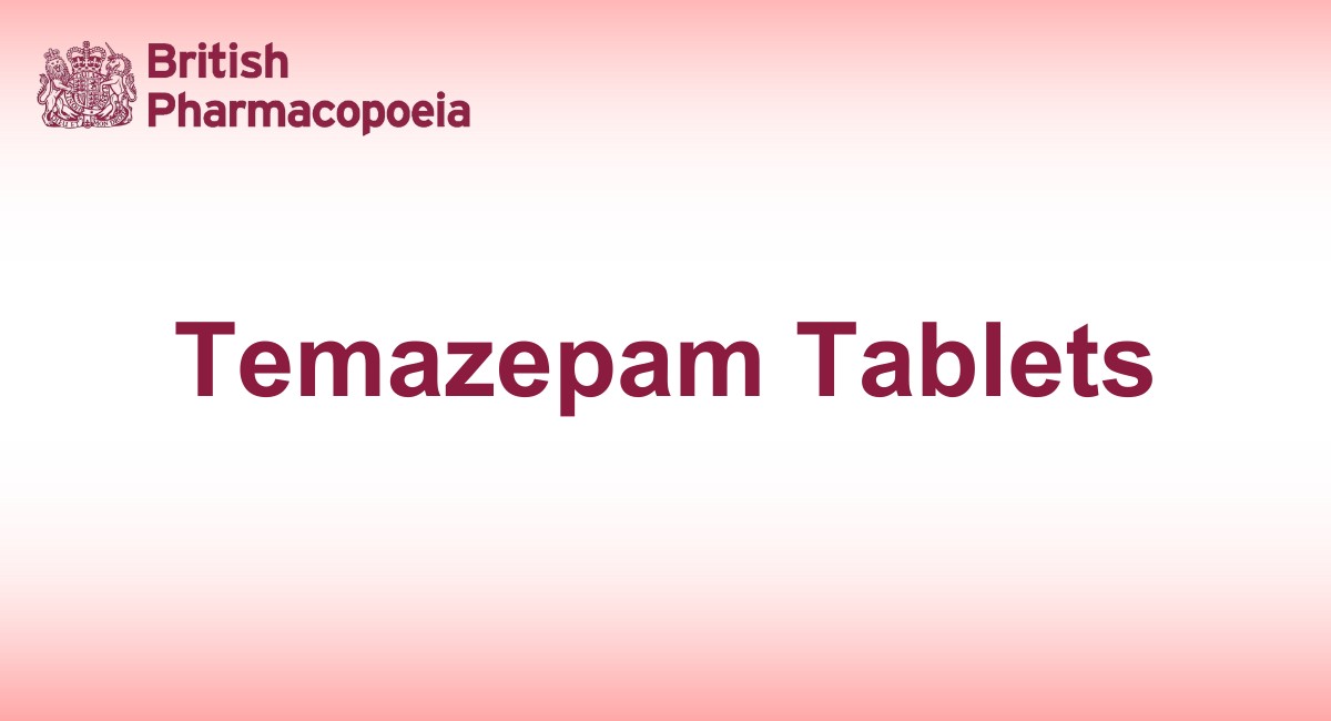 Temazepam Tablets - Definition, Characters - British Pharmacopeia 2025