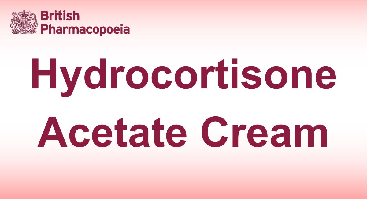 Hydrocortisone Acetate Cream - Definition, Characters - British ...