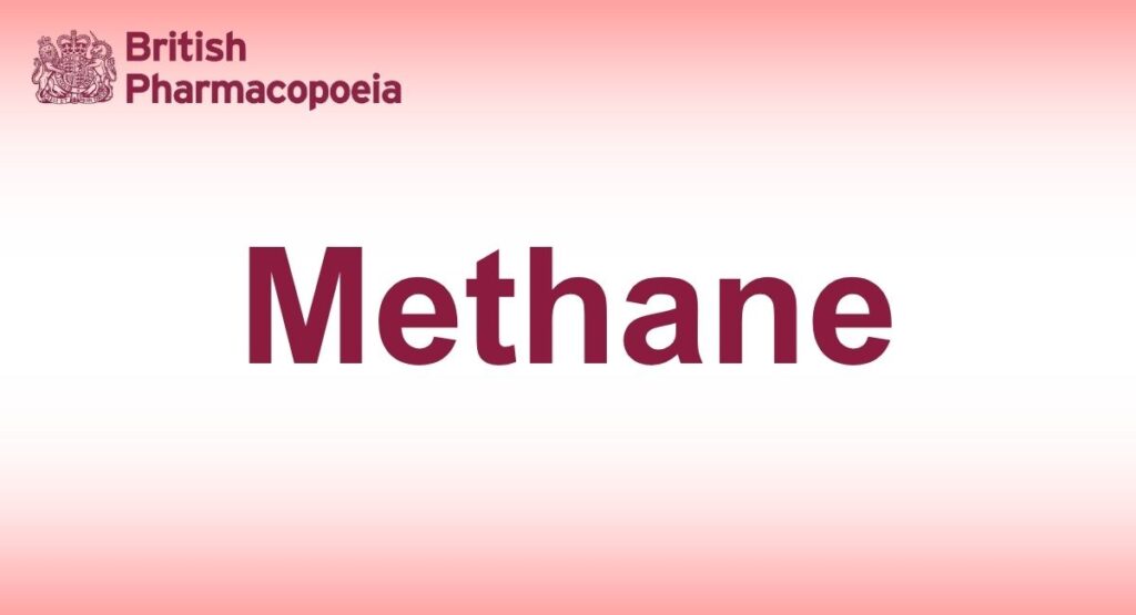 Methane - Definition, Characters - British Pharmacopoeia 2025