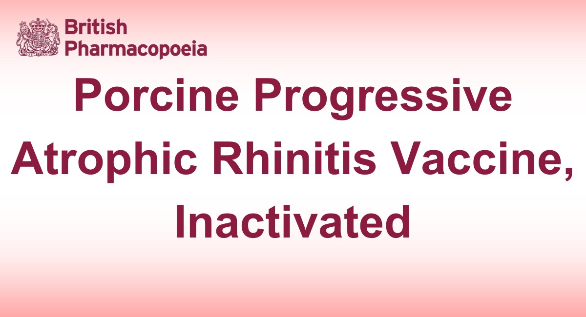 Porcine Progressive Atrophic Rhinitis Vaccine, Inactivated - Definition ...