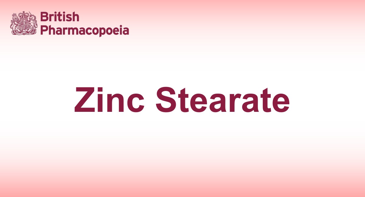 Zinc Stearate - Definition, Characters - British Pharmacopeia 2025
