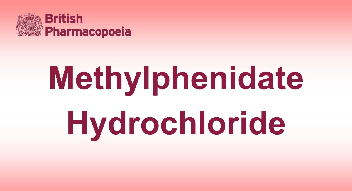 Methylphenidate Hydrochloride - Definition, Characters - British ...