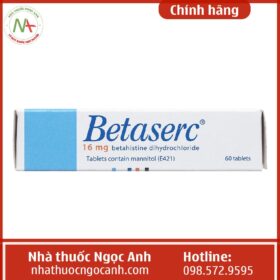 Thuốc Betaserc 16mg là thuốc gì, liều dùng, giá bao nhiêu, mua ở đâu