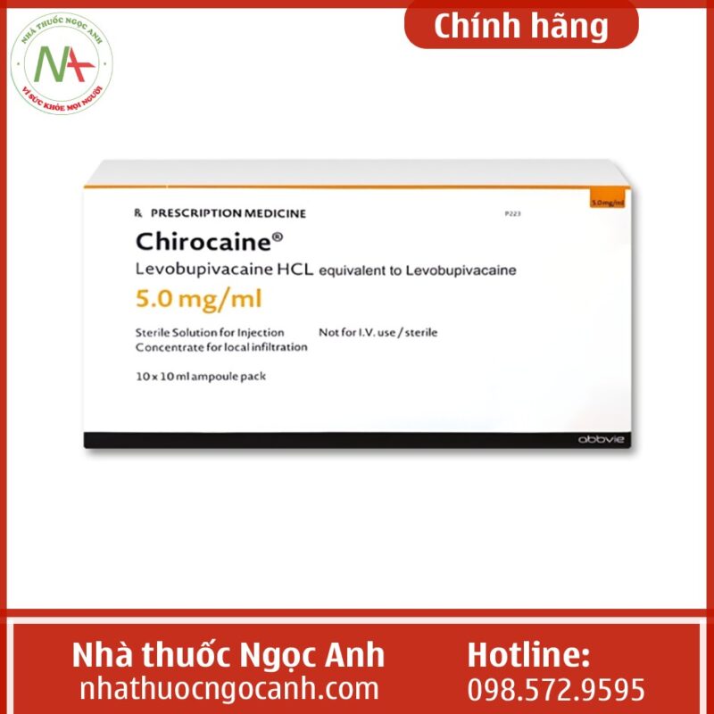 Thuốc Chirocaine là thuốc gì, có tác dụng gì, giá bao nhiêu, mua ở đâu