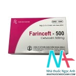 Thuốc Farinceft 500: Công dụng, liều dùng, lưu ý tác dụng phụ, giá bán