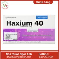 Thuốc Haxium 40 DHG là thuốc gì, tác dụng gì, giá bao nhiêu, mua ở đâu