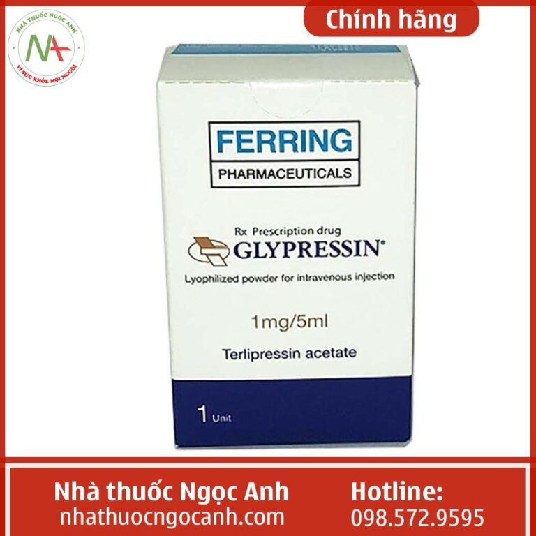 Thuốc Glypressin 1mg/5ml cơ chế, liều dùng, giá bao nhiêu, mua ở đâu