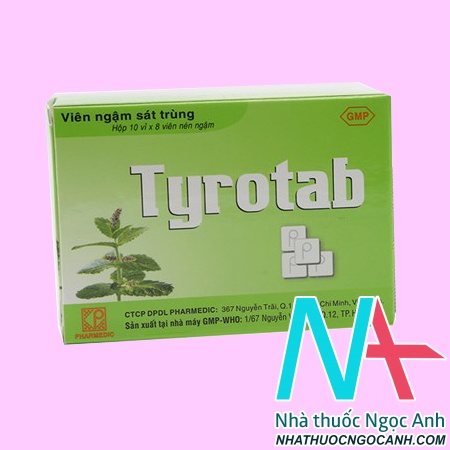 Thuốc Tyrotab: Công dụng, liều dùng, lưu ý tác dụng phụ, giá bán