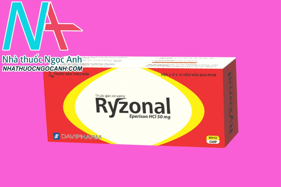 Thuốc Ryzonal 50mg có tốt không? Giá bao nhiêu? Nên mua ở đâu?