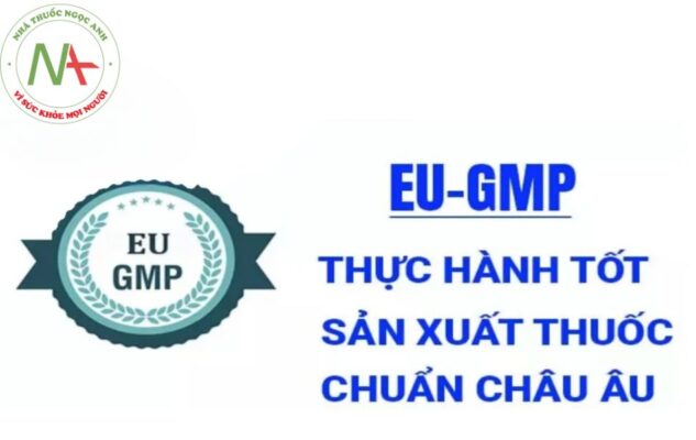 EU GMP là gì? Các điều kiện để tham gia EU GMP