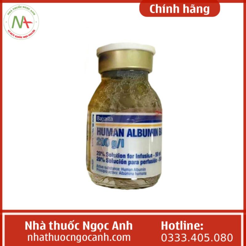 Thuốc Human Albumin 20% 50ml Baxter tác dụng gì, giá bao nhiêu, mua ở đâu
