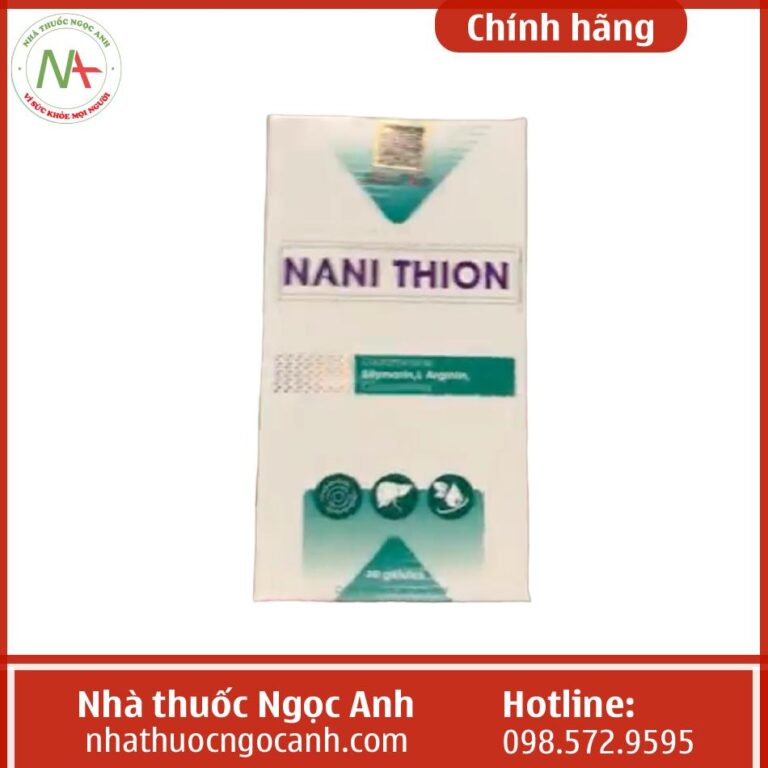 Thuốc Nani Thion là thuốc gì, có tác dụng gì, giá bao nhiêu, mua ở đâu?