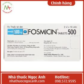 Thuốc Fosmicin Tablets 500 mg là thuốc gì, giá bao nhiêu, mua ở đâu?