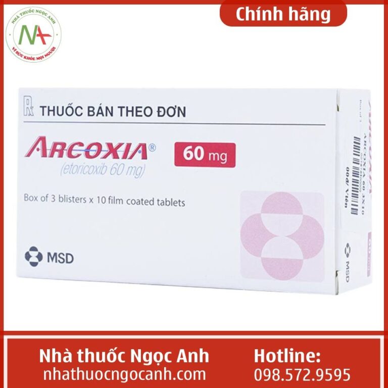Thuốc Arcoxia 60mg là thuốc gì, liều dùng, giá bao nhiêu, mua ở đâu