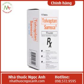 Thuốc Samsca 15mg là gì, tác dụng gì, giá bao nhiêu, mua ở đâu