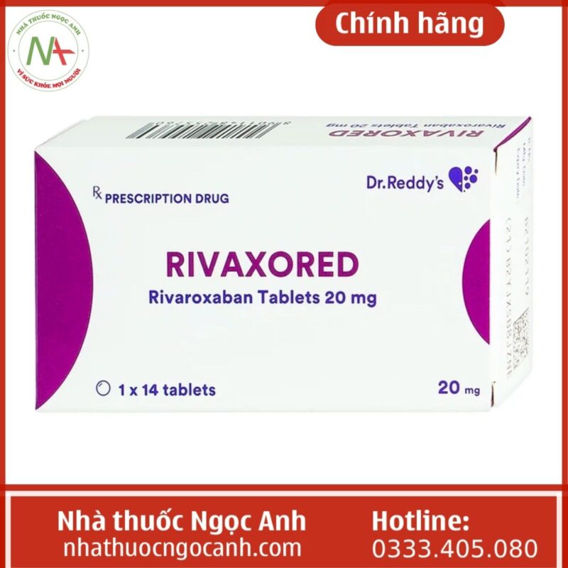Thuốc Rivaxored 20mg là thuốc gì, mua ở đâu, giá bao nhiêu, tác dụng gì