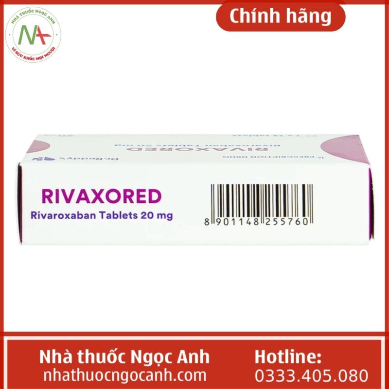 Thuốc Rivaxored 20mg là thuốc gì, mua ở đâu, giá bao nhiêu, tác dụng gì