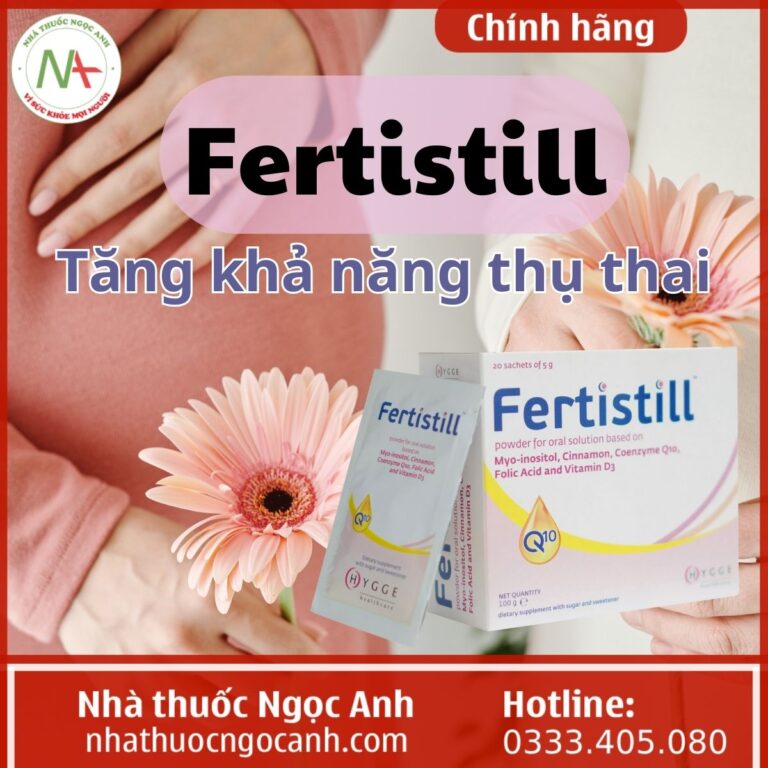 Thuốc Fertistill là thuốc gì, giá bao nhiêu, mua ở đâu?