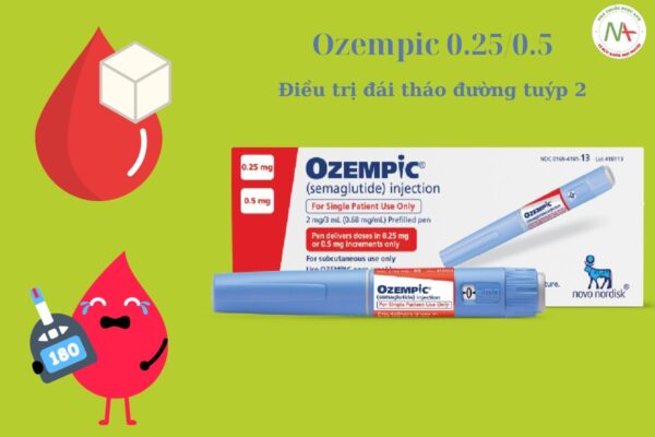 Ozempic 0.25/0.5 - Thuốc điều trị đái tháo đường tuýp 2