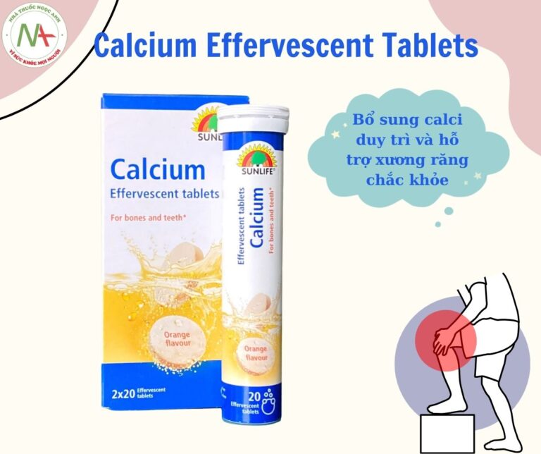 Calcium Effervescent Tablets có tốt không, giá bao nhiêu, mua ở đâu?