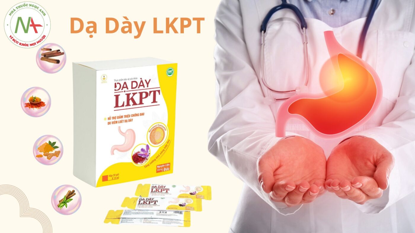 Dạ Dày LKPT có tốt không, có tác dụng gì, giá bao nhiêu, mua ở đâu?