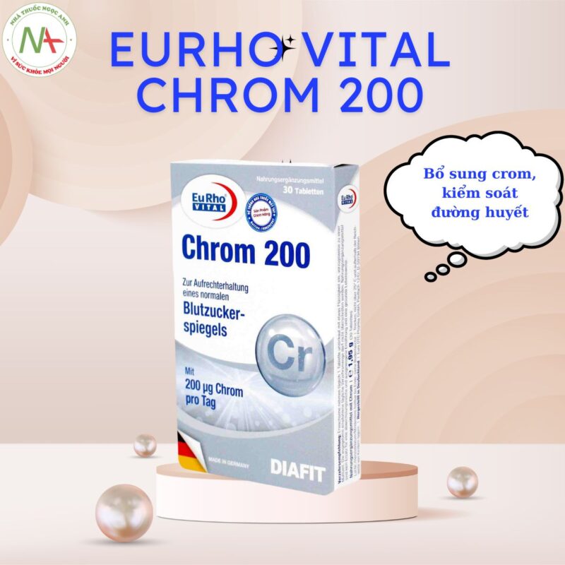 EuRho Vital Chrom 200 có tác dụng gì, có tốt không, giá bao nhiêu?