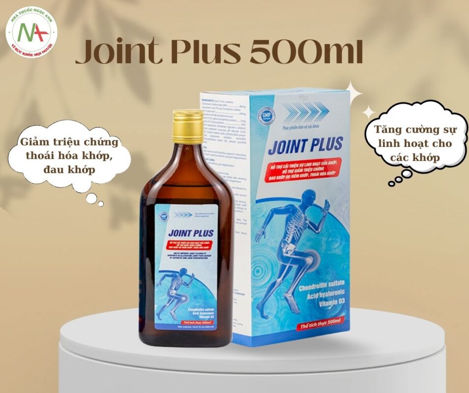 Joint Plus 500ml có tác dụng gì, có tốt không, giá bao nhiêu, mua ở đâu?