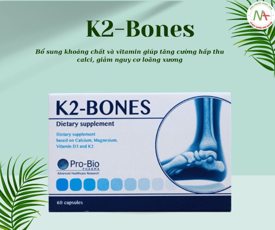 K2-Bones có thành phần gì, giá bao nhiêu, là canxi hữu cơ hay vô cơ?