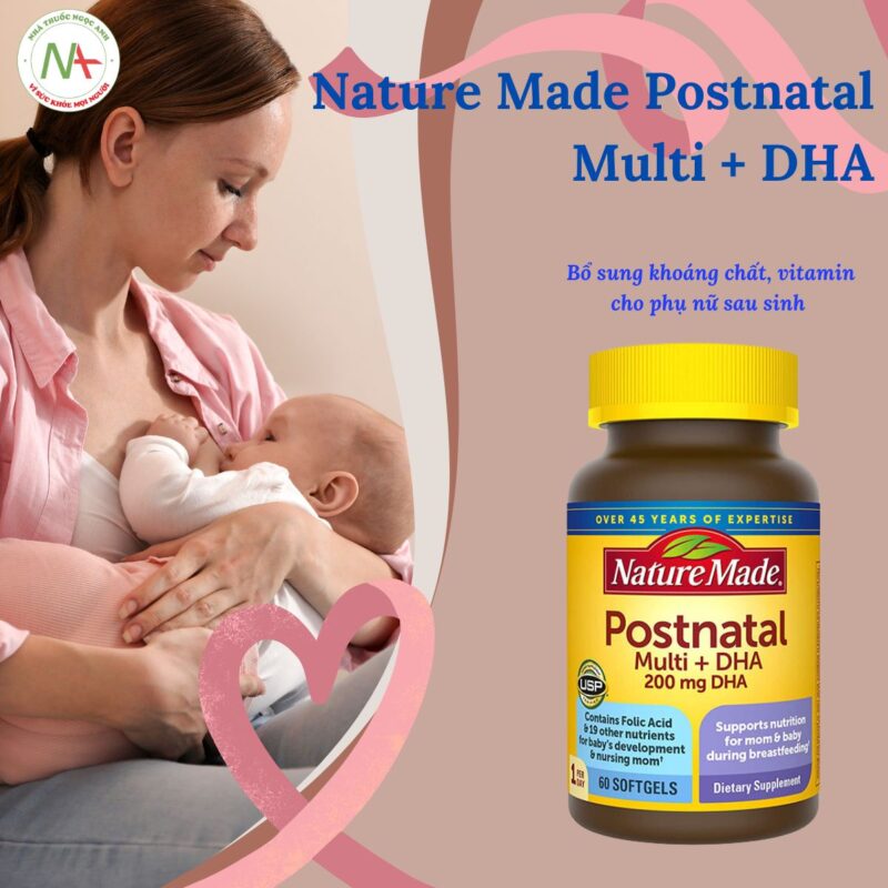 Vitamin tổng hợp Nature Made Postnatal Multi + DHA có tốt không?