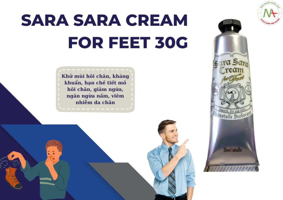 Sara Sara Cream For Feet 30g có tác dụng gì, có tốt không, giá bao nhiêu?