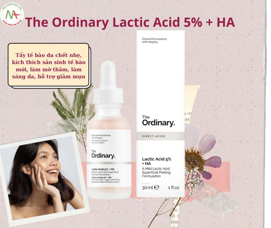 The Ordinary Lactic Acid 5% + HA công dụng gì, dùng cho da gì?