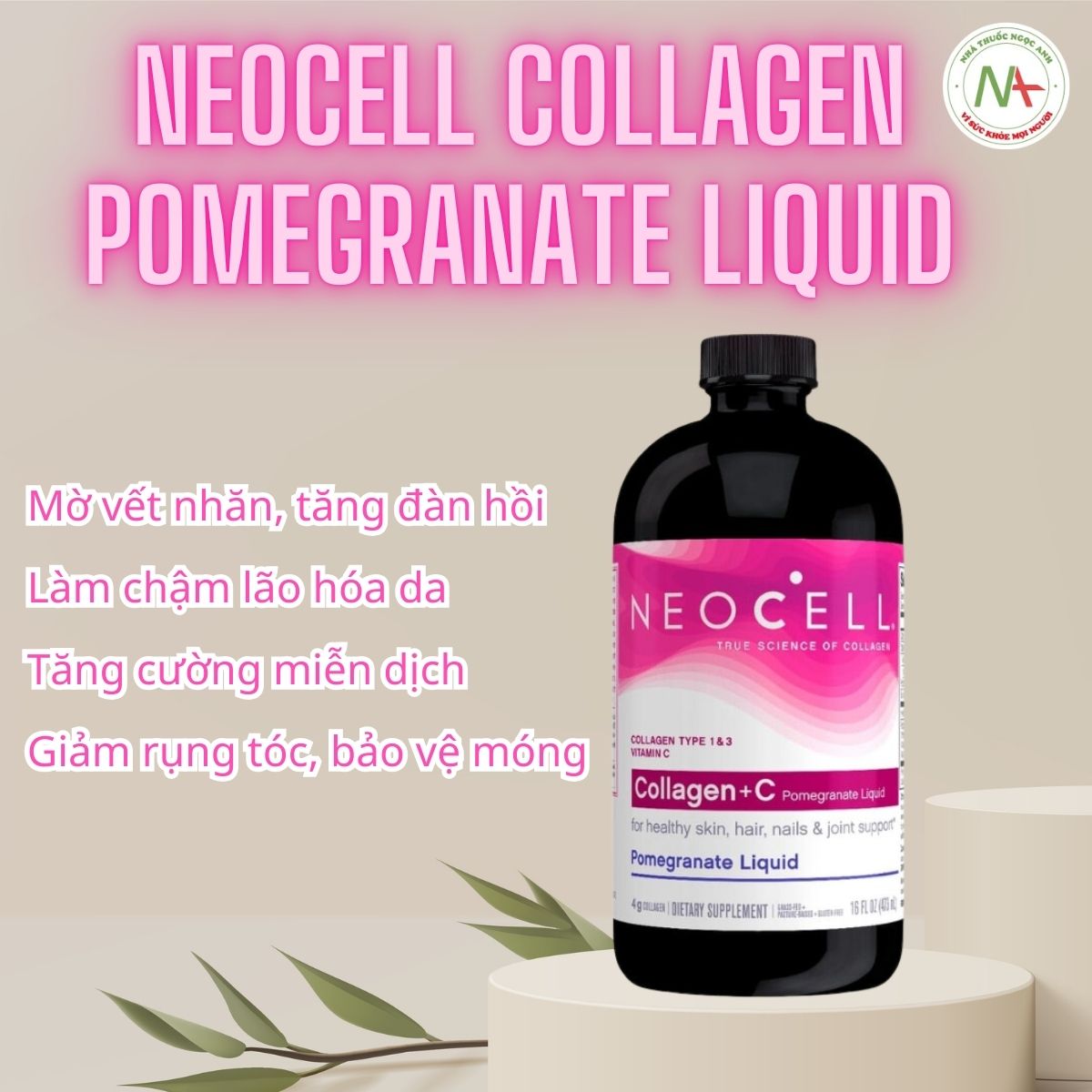 Neocell Collagen + C Pomegranate Liquid bố sung collagen, vitamin C