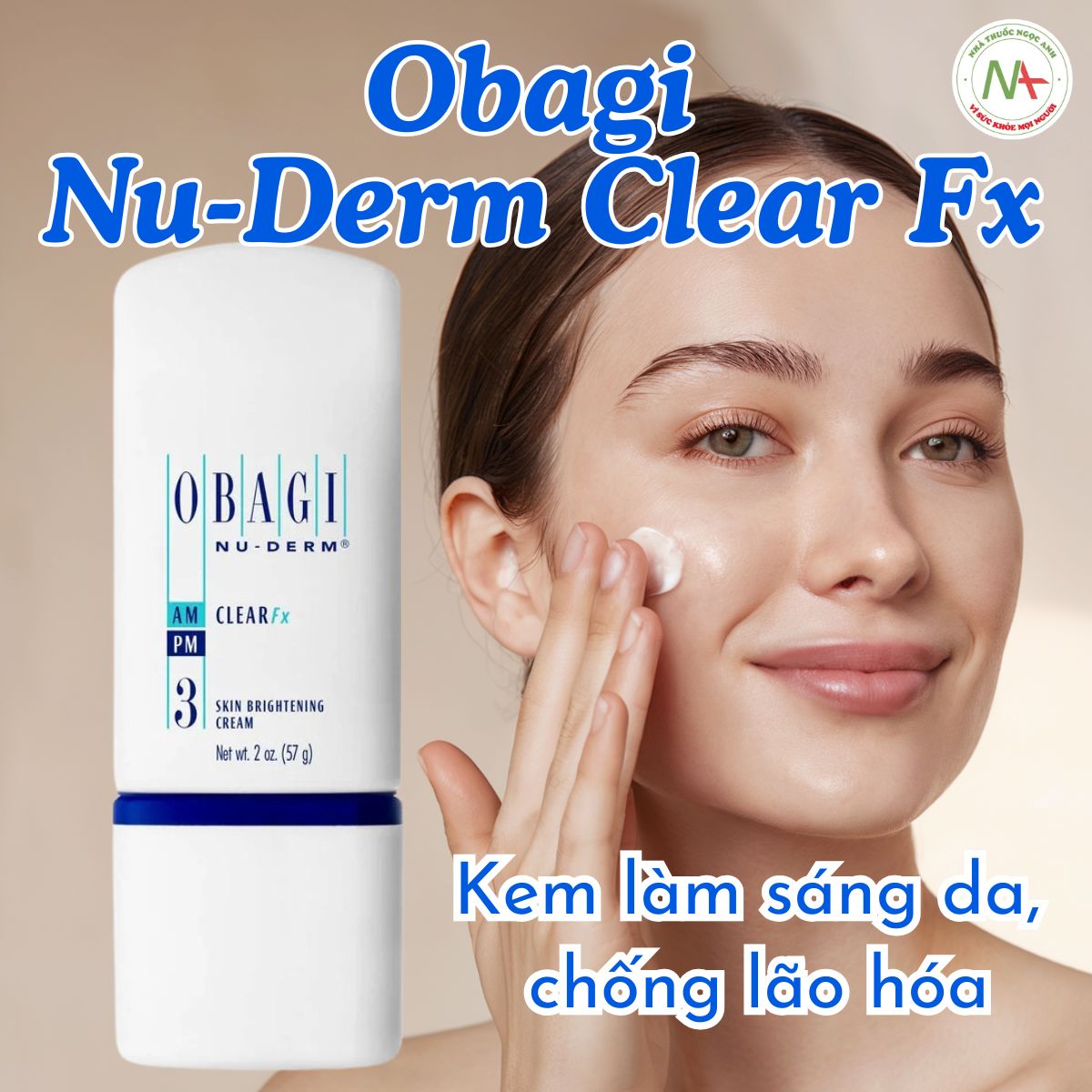 Kem dưỡng Obagi Nu-Derm Clear Fx giá bao nhiêu, mua ở đâu?